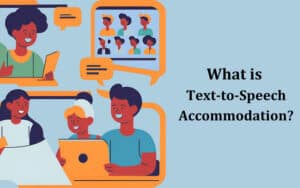 What Is Text-To-Speech Accommodation? (Benefits & Applications)